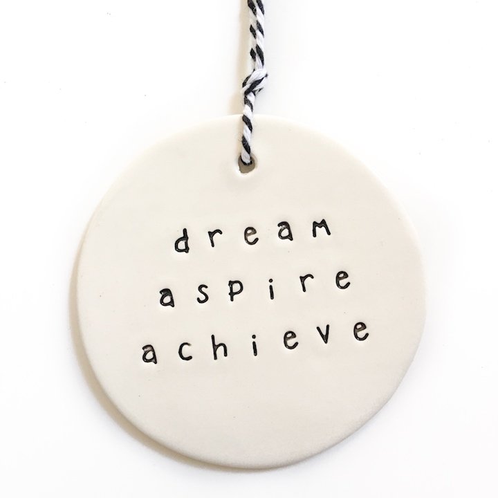 Handmade ceramic tag circle 'dream aspire achieve' – Caroline C